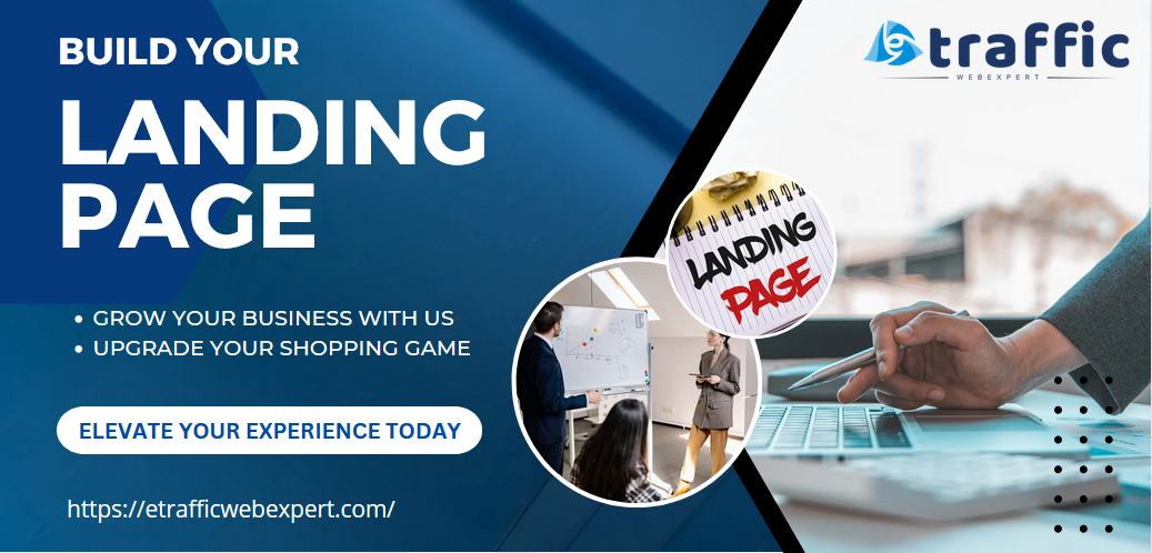 Build Your Landing Page – Etraffic Webexpert